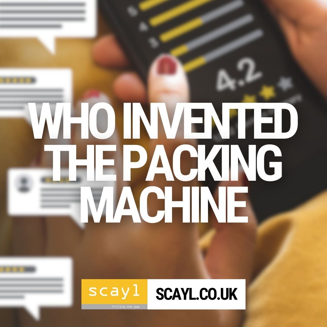 Who Invented the Packing Machine? – SCAYL